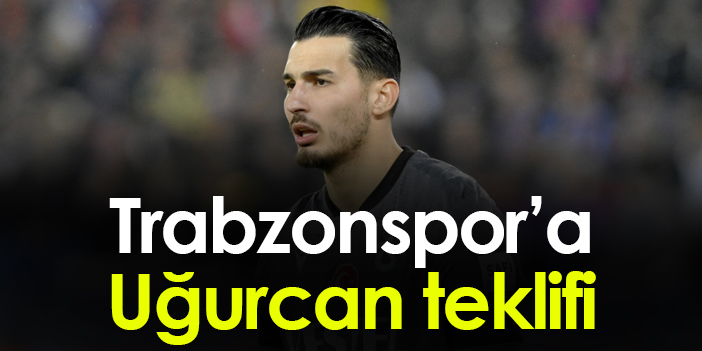 Trabzonspor’a Uğurcan Teklifi | Haber61 - Trabzon Haber