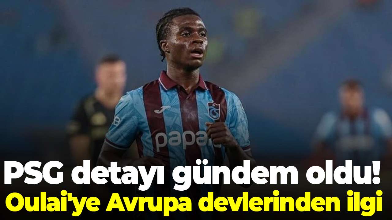 PSG detayı gündem oldu! Oulai'ye Avrupa devlerinden ilgi | Haber61 ...